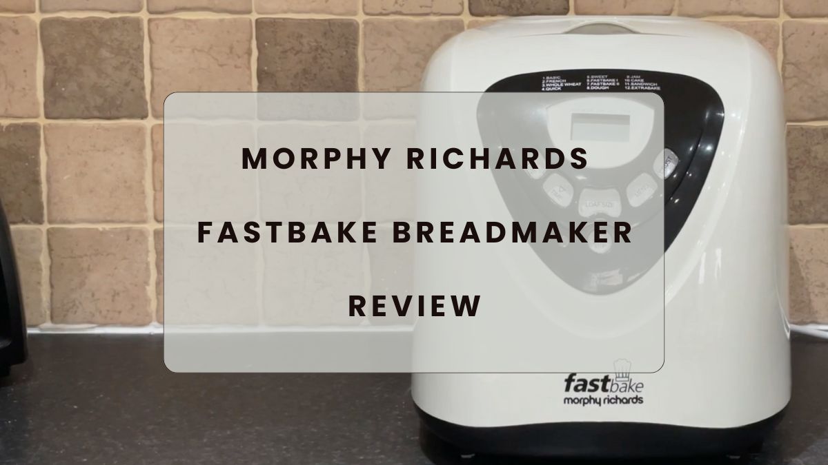 Morphy Richards Fastbake Breadmaker Review